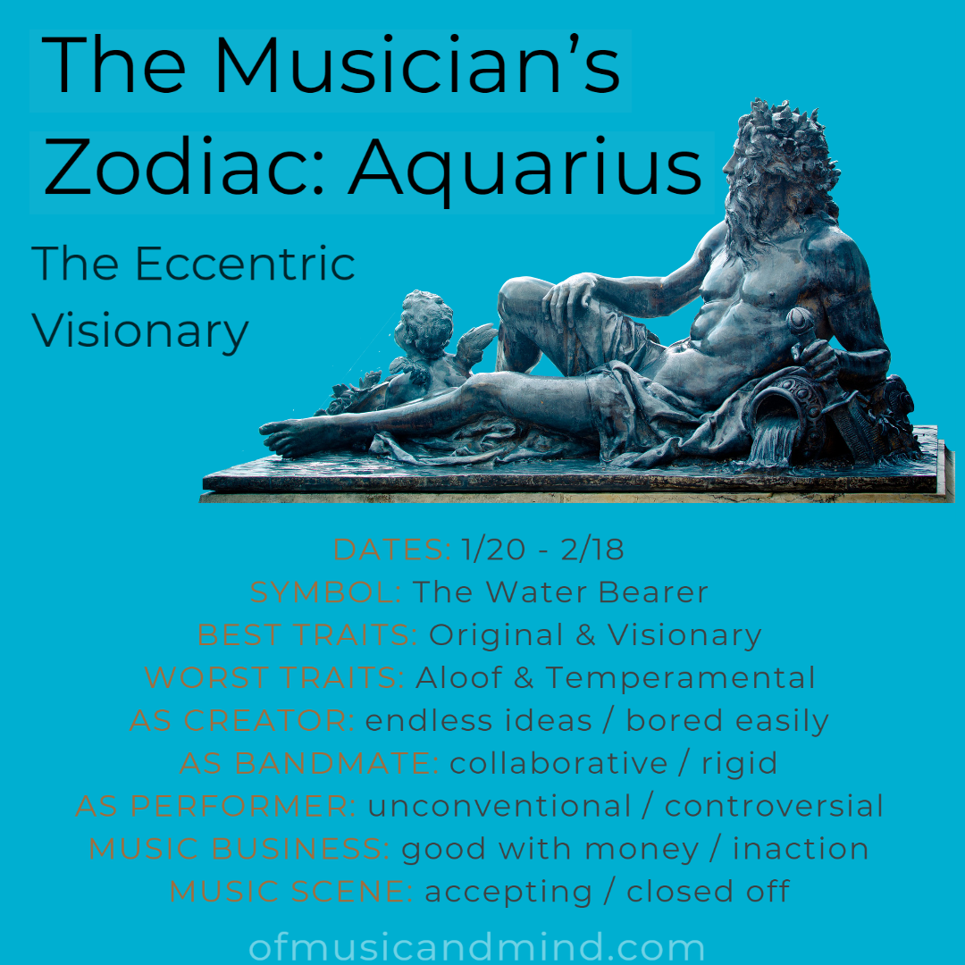 The Musician’s Zodiac: Aquarius – of music & mind